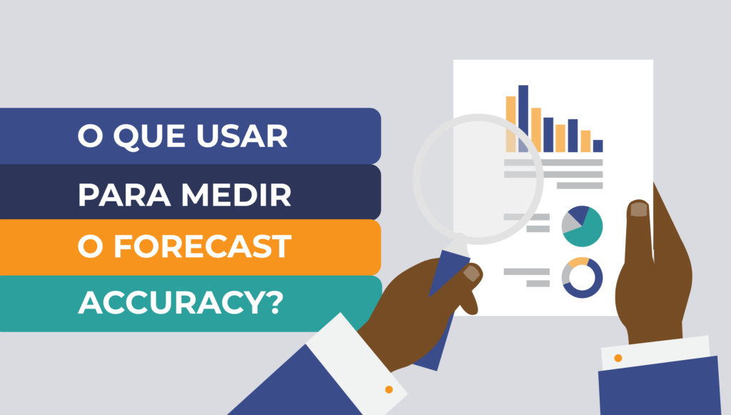 Forecast Accuracy: Saiba o que é e como medir | Plannera
